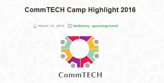 CommTECH Camp Highlight 22 – 31 August 2016, Indonesia