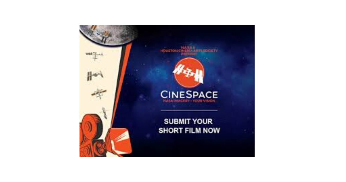 CineSpace Short Film Competition 2020, NASA and Houston Cinema Arts ...